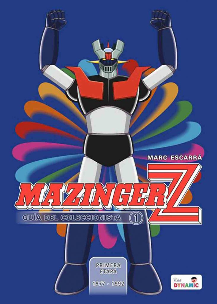 Mazinger Z: Guía del coleccionista